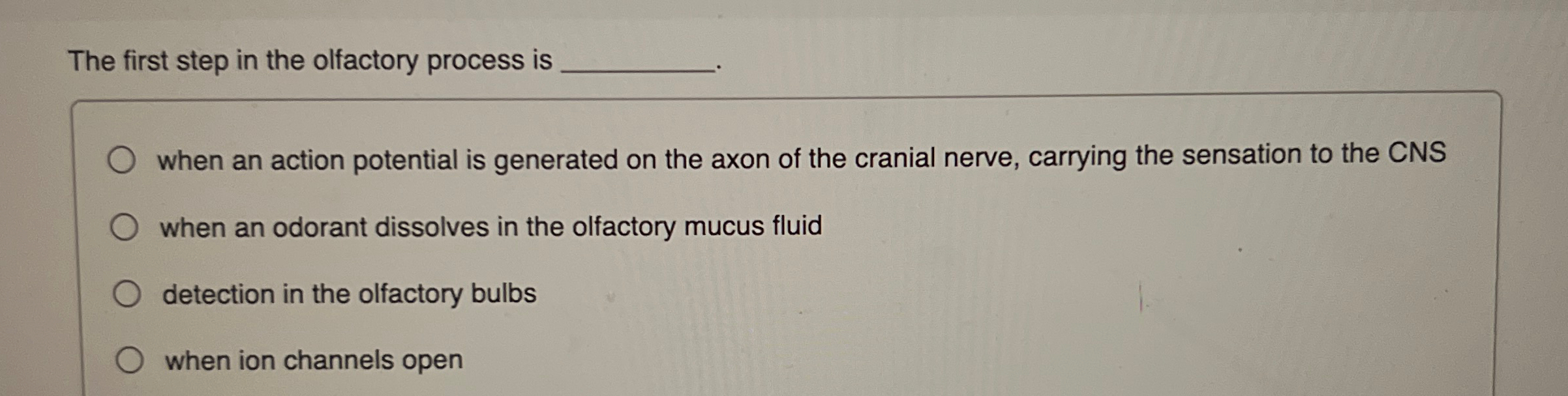 Solved The first step in the olfactory process is when an | Chegg.com