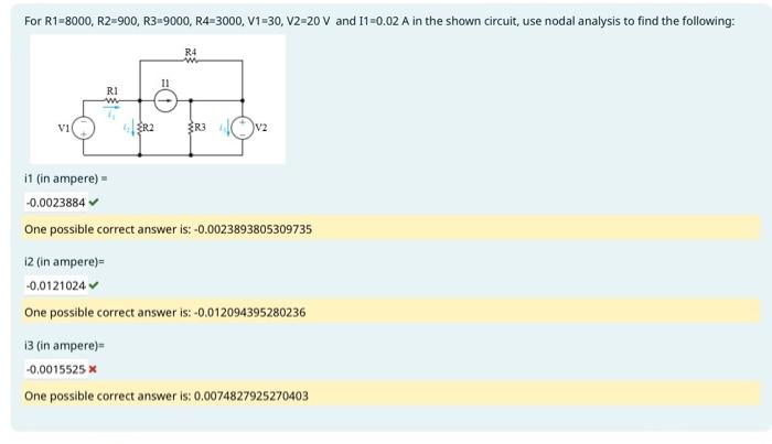 Solved For R1=8000,R2=900,R3=9000,R4=3000,V1=30,V2=20 V and | Chegg.com