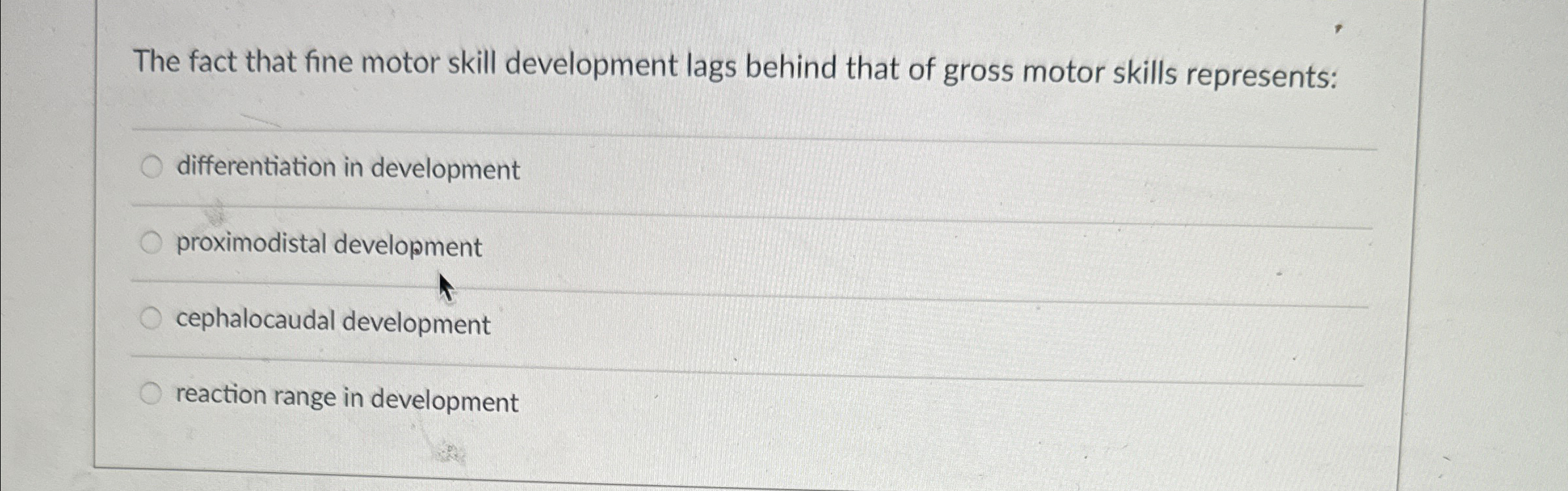 Solved The fact that fine motor skill development lags | Chegg.com