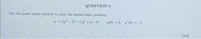Solved Use the power series method to solve the | Chegg.com
