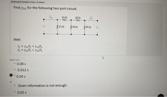 Solved Find y22 for the following two port circuit. Hint: | Chegg.com
