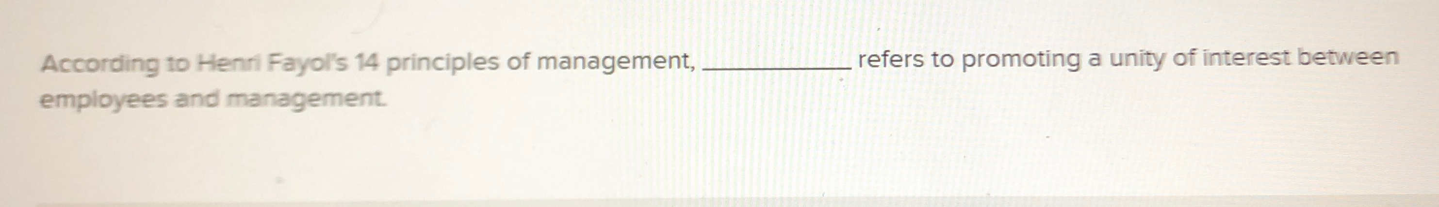 Solved According to Henn Fayol's 14 ﻿principles of | Chegg.com