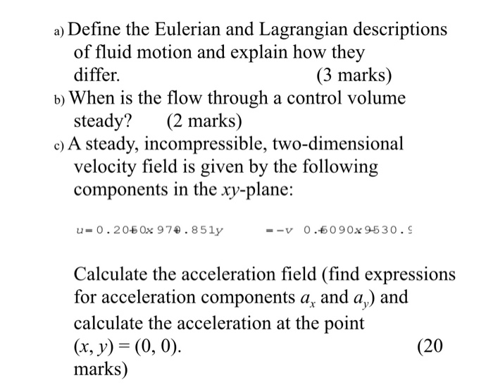 Solved a) Define the Eulerian and Lagrangian descriptions of | Chegg.com
