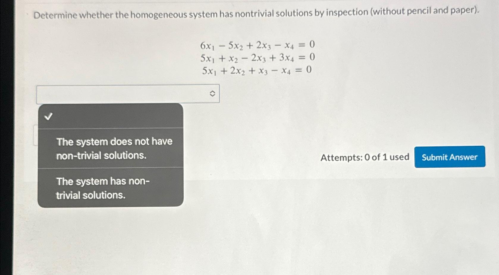 Solved Determine whether the homogeneous system has | Chegg.com