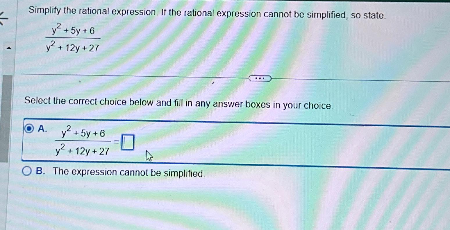 Solved Simplify the rational expression. If the rational | Chegg.com