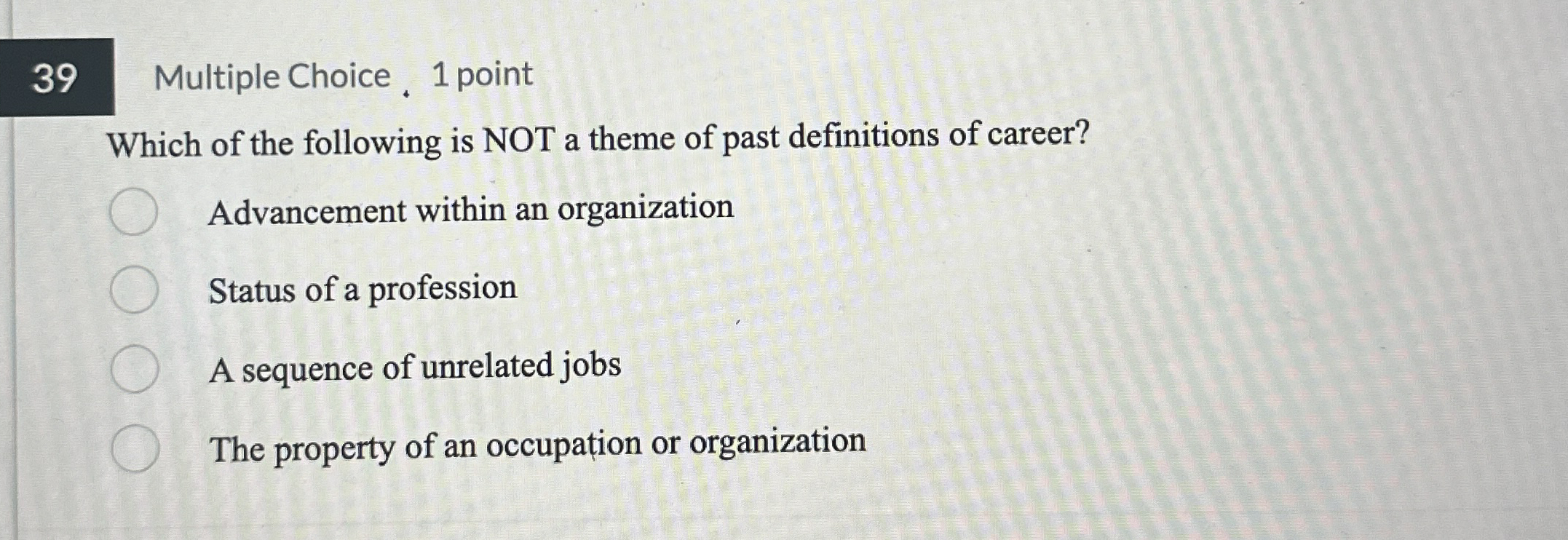 Solved 39Multiple Choice . 1 ﻿pointWhich of the following is | Chegg.com