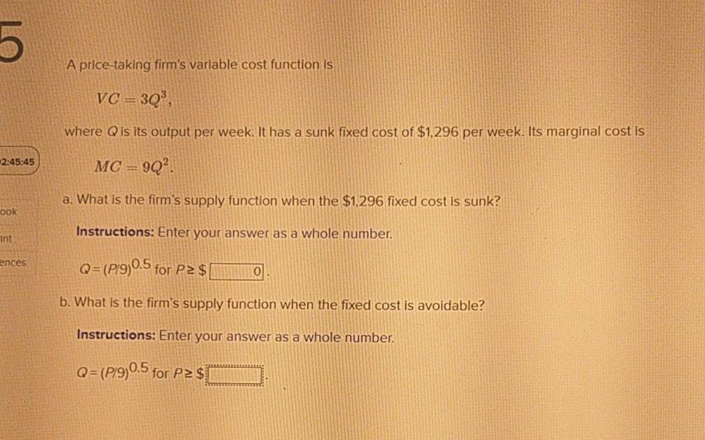 Solved 5 A price-taking firm's variable cost function is VC | Chegg.com