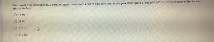 Solved The lowest tone produced by a certain organ comes | Chegg.com