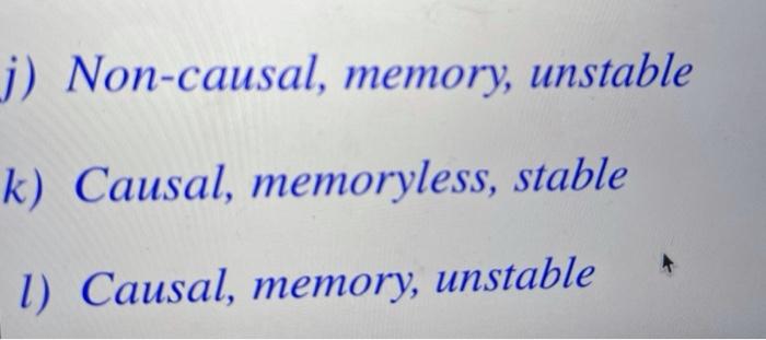 Solved please determine if the system is causal or non | Chegg.com