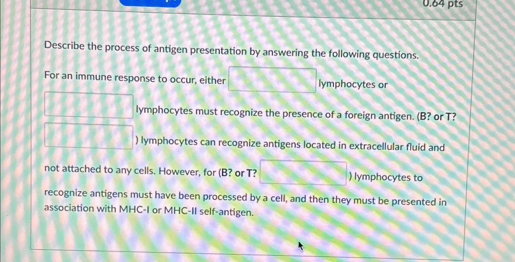 Solved Describe the process of antigen presentation by | Chegg.com