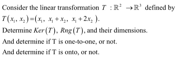 Solved Consider the linear transformation T : R2 R3 defined | Chegg.com