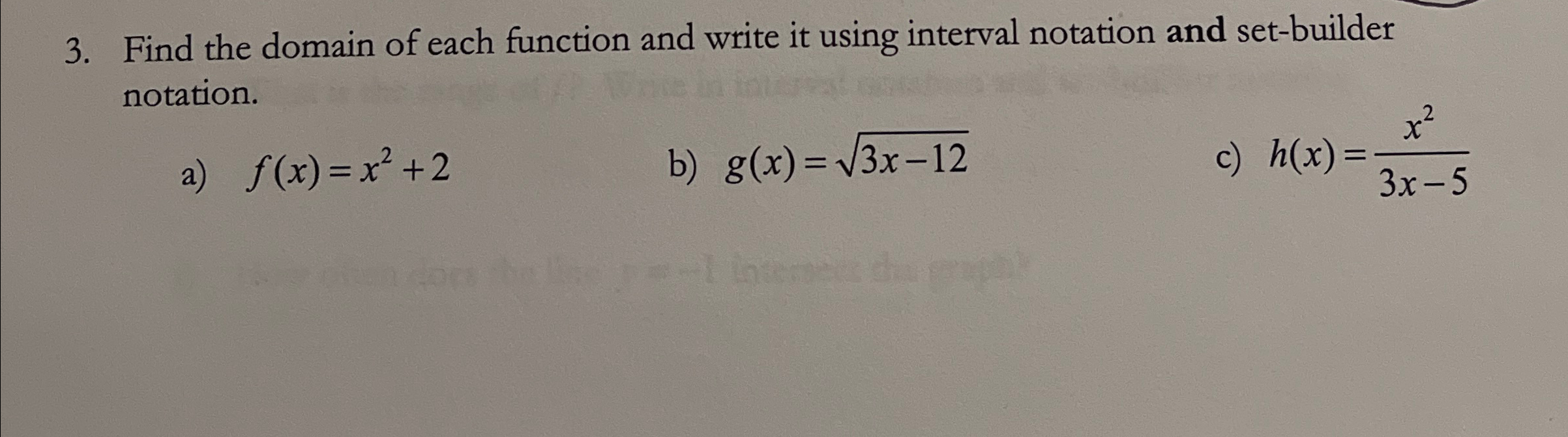 Solved Find the domain of each function and write it using | Chegg.com