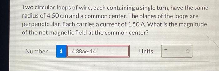 Solved Two circular loops of wire, each containing a single | Chegg.com