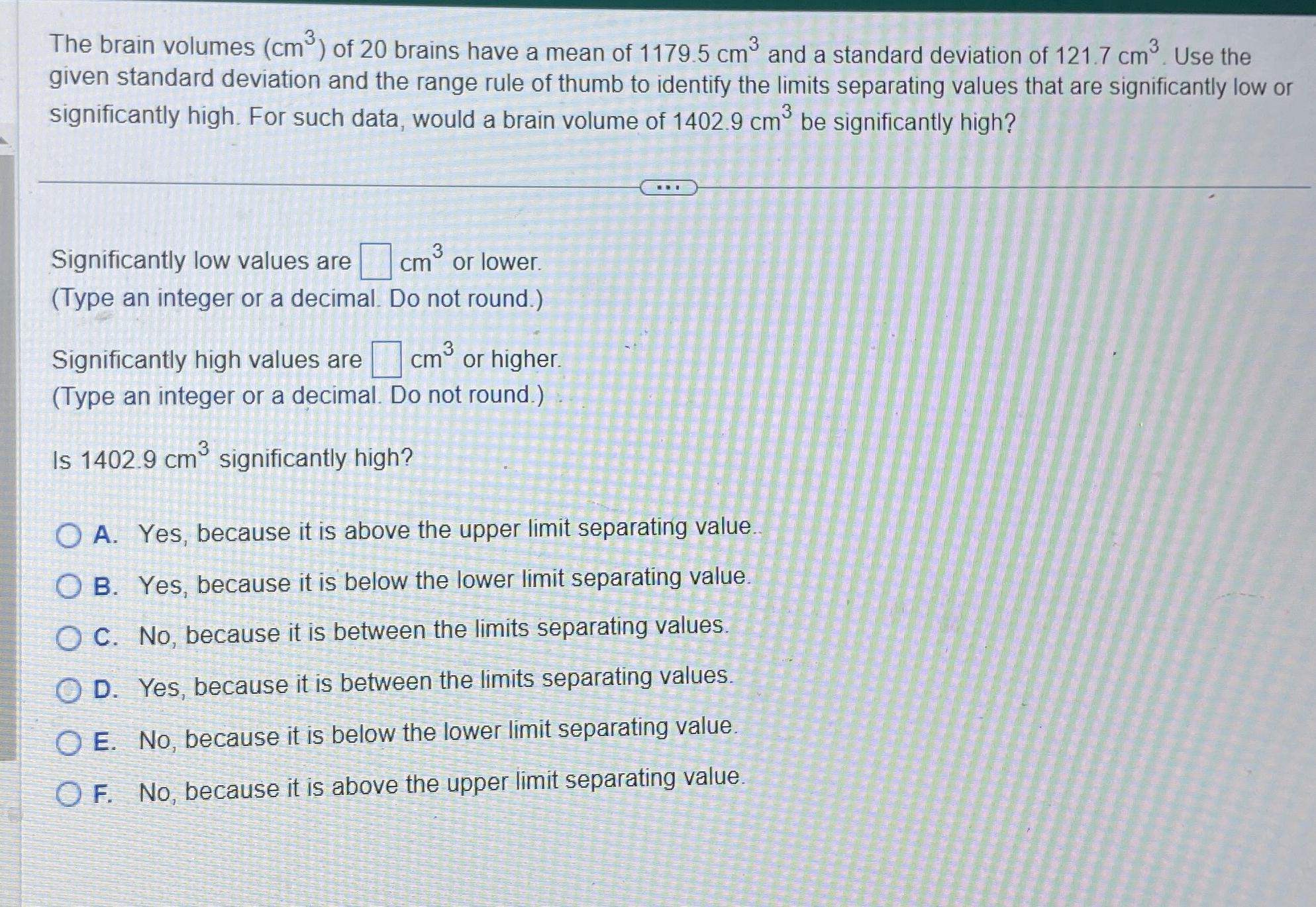 Solved The brain volumes (cm3) ﻿of 20 ﻿brains have a mean of | Chegg.com