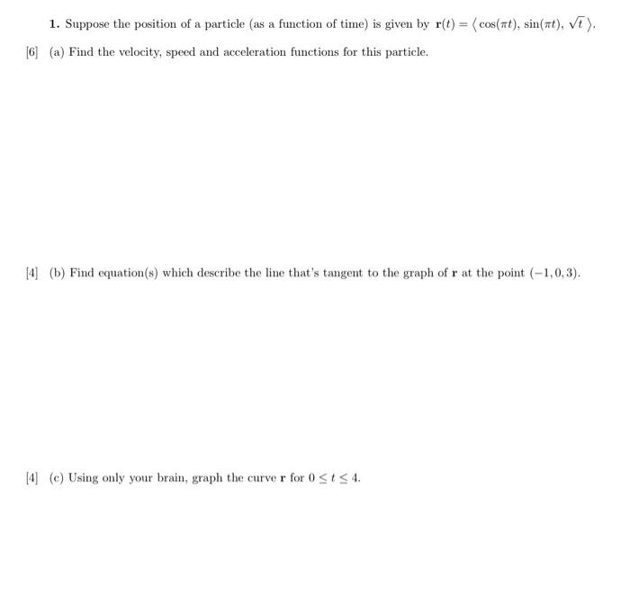 Solved 1. Suppose the position of a particle (as a function | Chegg.com