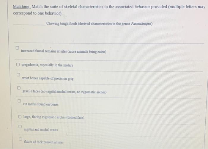 Solved Match the suite of skeletal characteristics to the | Chegg.com