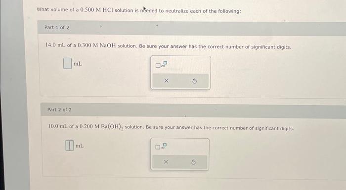 Solved What volume of a 0.500MHCl solution is nteded to | Chegg.com