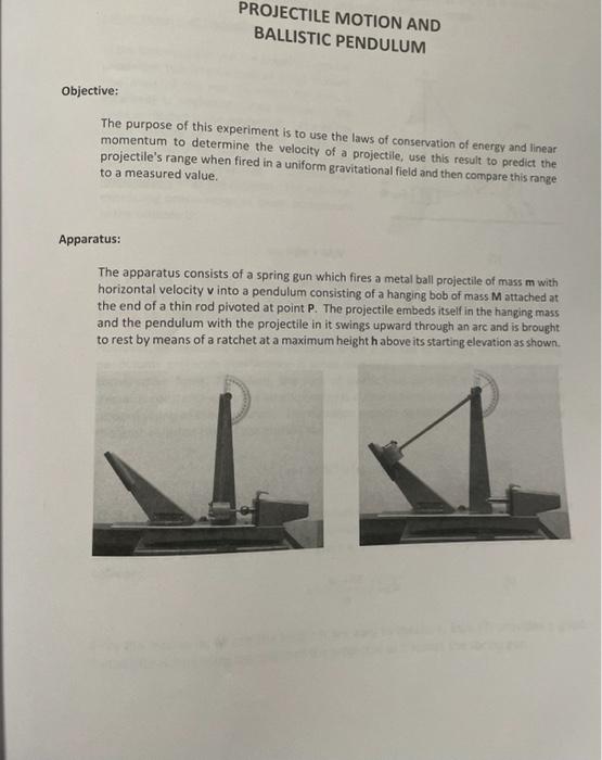 PROJECTILE MOTION AND BALLISTIC PENDULUM Objective: | Chegg.com