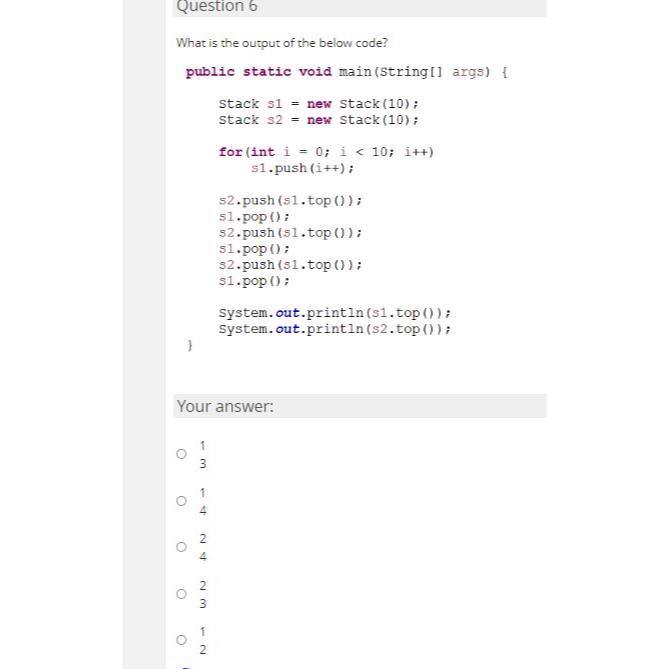 Solved Question 6What is the output of the below code?public | Chegg.com