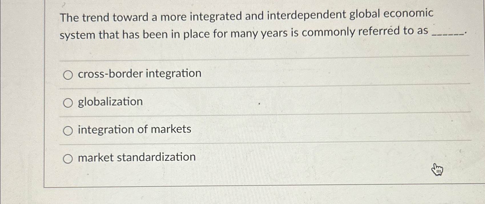 Solved The trend toward a more integrated and interdependent | Chegg.com