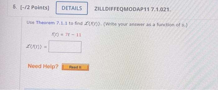 Solved Use Theorem 7 1 1 To Find L{f T } Write Your Answer