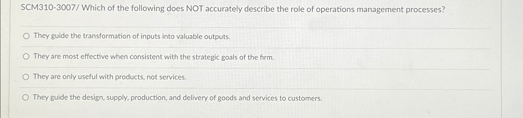 Solved SCM310-3007/ ﻿Which of the following does NOT | Chegg.com