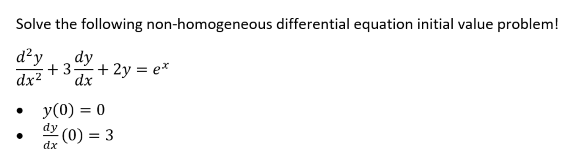 Solved Solve the following non-homogeneous differential | Chegg.com