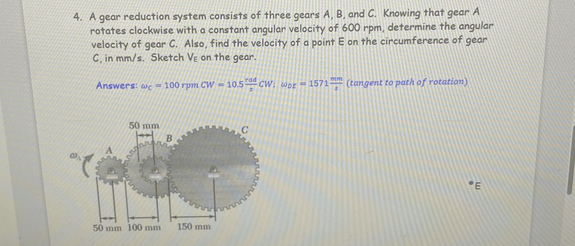 Solved A gear reduction system consists of three gears A,B, | Chegg.com