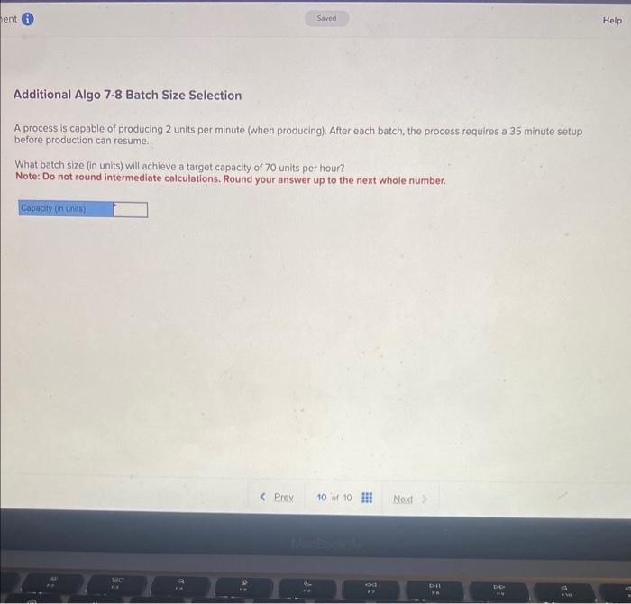 Solved Additional Algo 7-8 Batch Size Selection A process is | Chegg.com