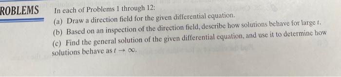Solved In Each Of Problems 1 Through 12 A Draw A