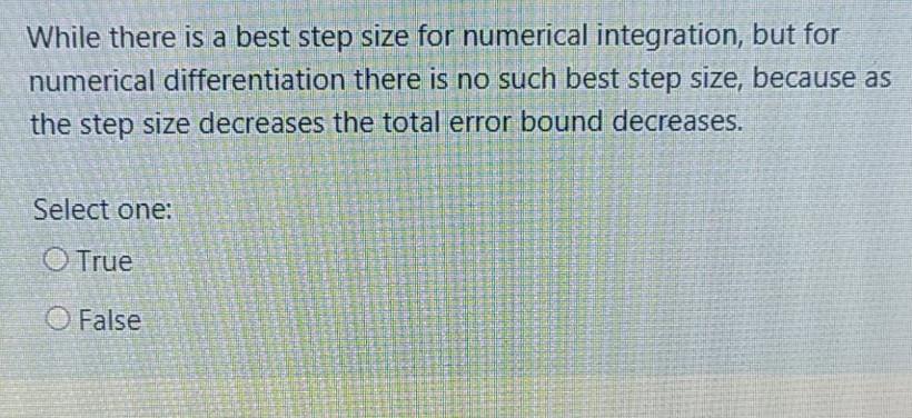 Solved While there is a best step size for numerical | Chegg.com