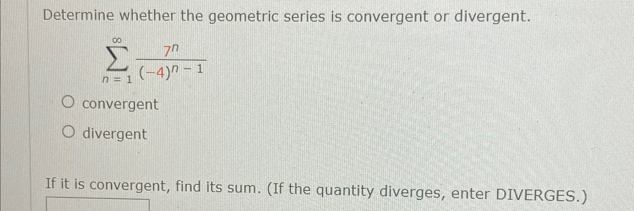 Solved Determine whether the geometric series is convergent | Chegg.com