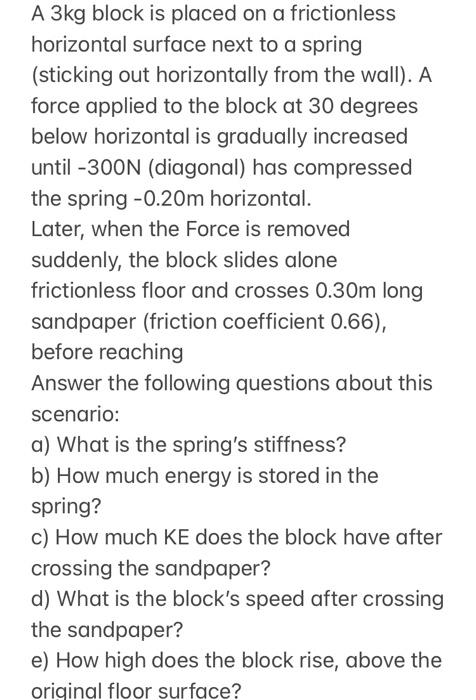 Solved A 3kg block is placed on a frictionless horizontal | Chegg.com