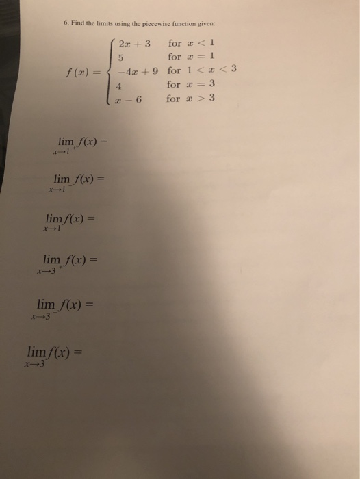 Solved 6. Find the limits using the piecewise function | Chegg.com