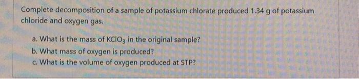 Solved Complete decomposition of a sample of potassium | Chegg.com