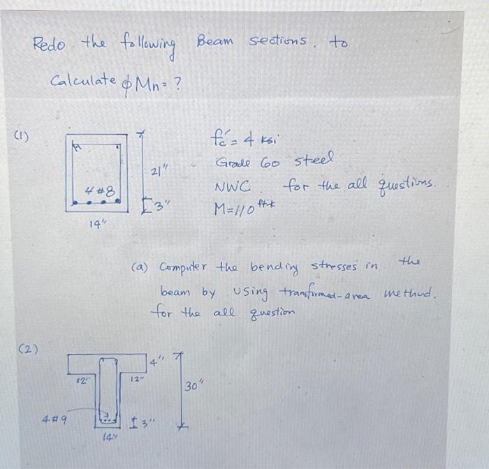 Solved Redo the following Beam sections. to Calculate ϕMn= ? | Chegg.com