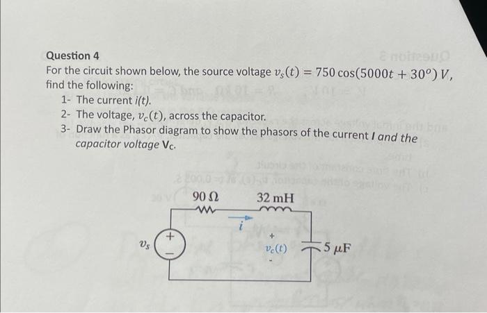 Solved Question 4 For the circuit shown below, the source | Chegg.com