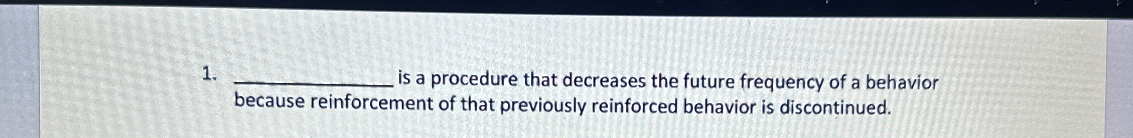 Solved ﻿is a procedure that decreases the future frequency | Chegg.com