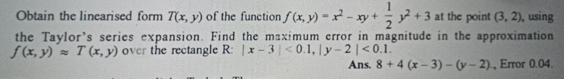 Solved 1 Obtain the linearised form T(x, y) of the functions | Chegg.com