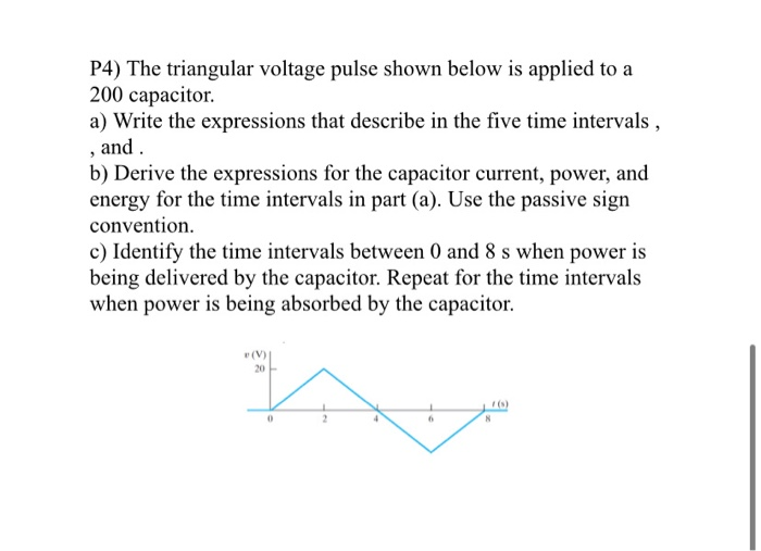 Solved P4) The triangular voltage pulse shown below is | Chegg.com