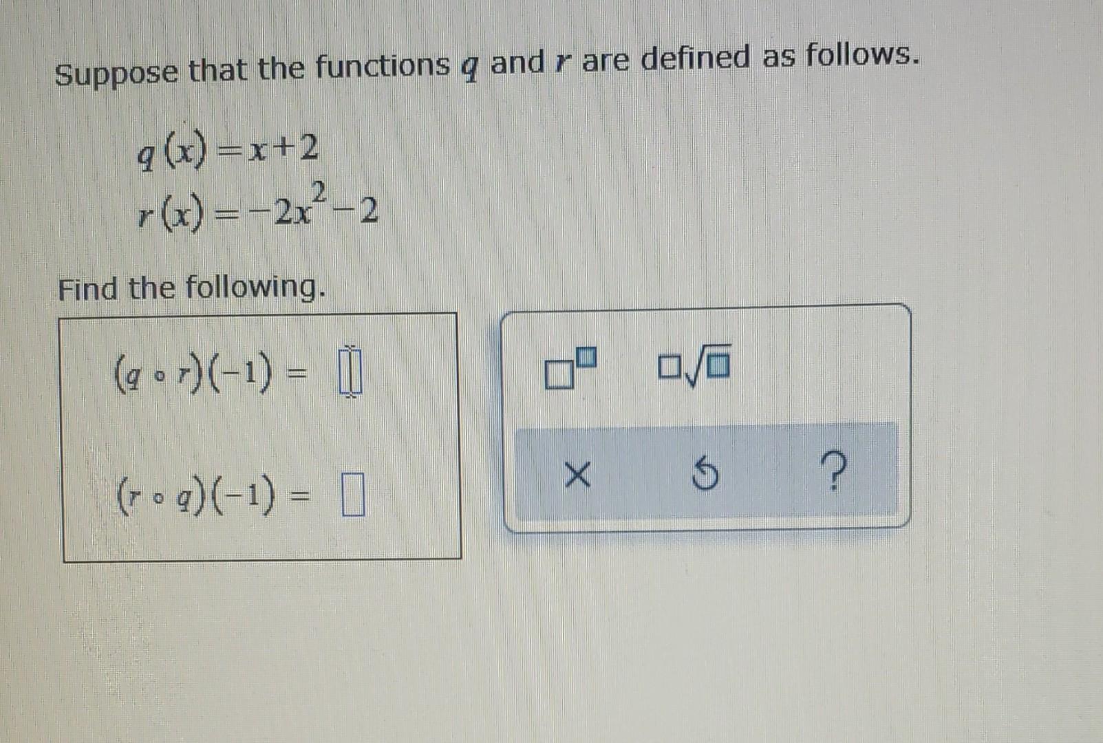Solved Suppose that the functions q and r are defined as | Chegg.com