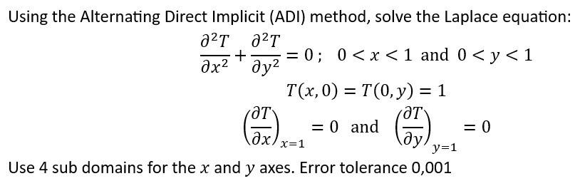 Solved Using the Alternating Direct Implicit (ADI) method, | Chegg.com