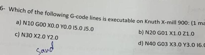 Solved 6- ﻿Which of the following G-code lines is executable | Chegg.com