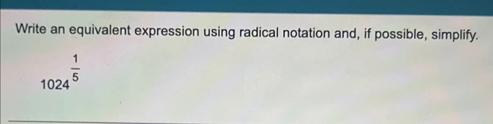 Solved Write An Equivalent Expression Using Radical Notation