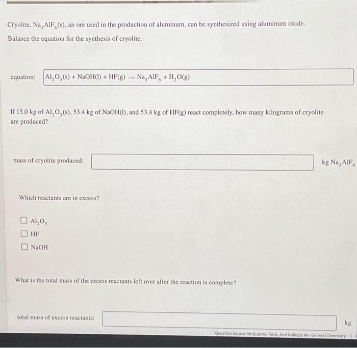 Solved Cryolite, Na3AlF6( s), an ore used in the production | Chegg.com