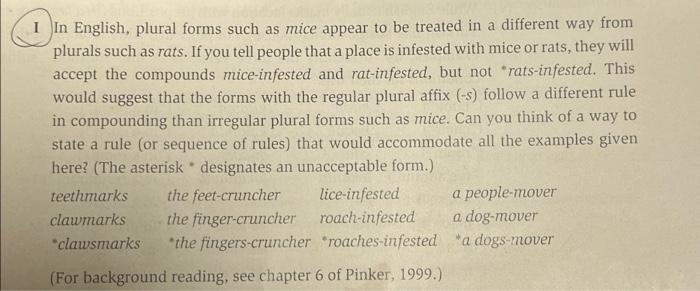 In English, plural forms such as mice appear to be | Chegg.com