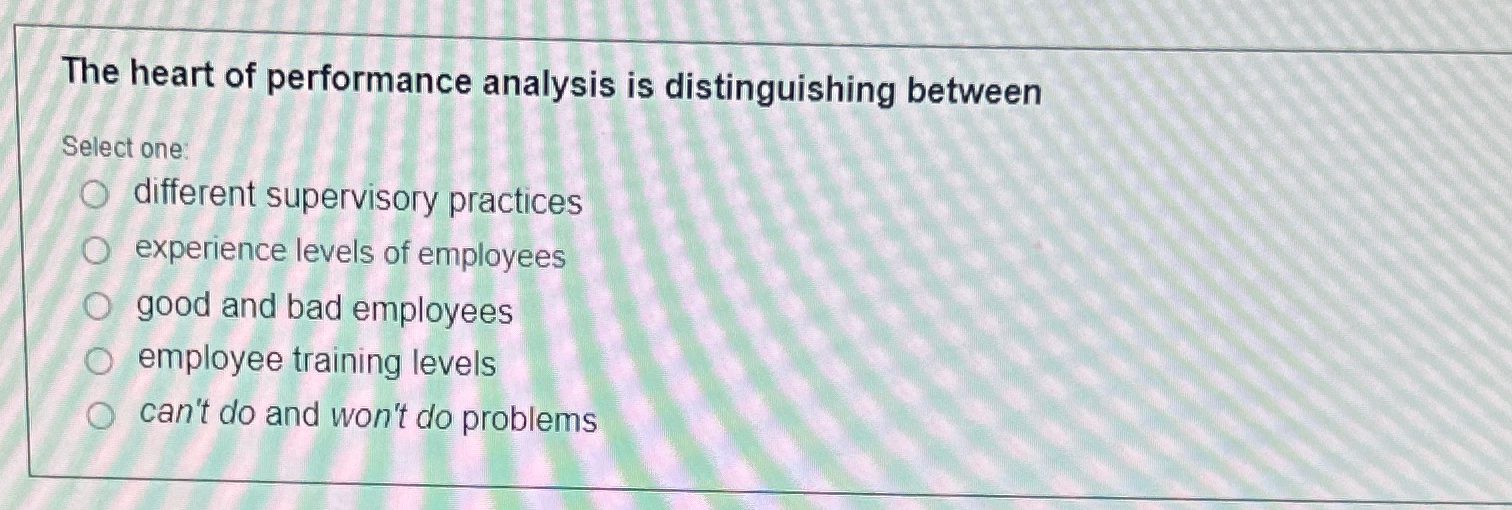 Solved The heart of performance analysis is distinguishing | Chegg.com