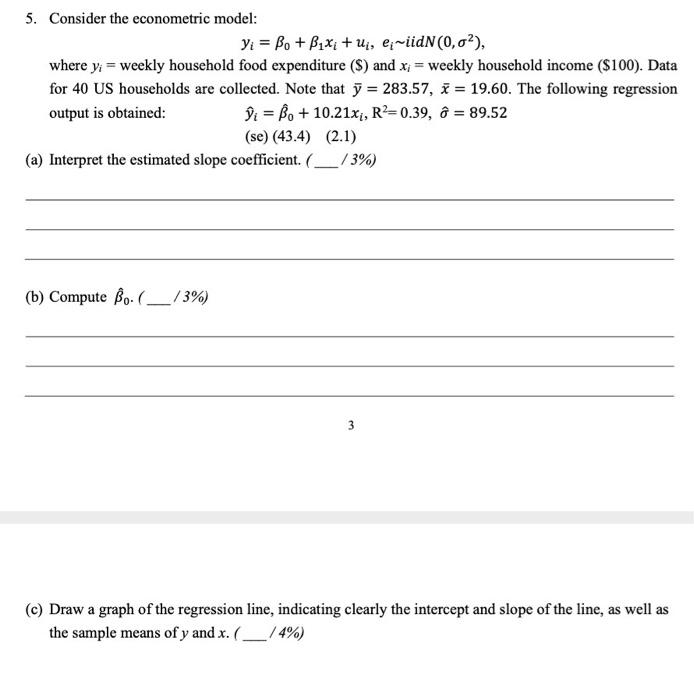 Solved = 5. Consider the econometric model: Yi = Bo + B1xi + | Chegg.com