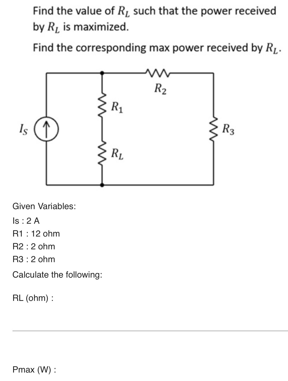 Solved Find the value of RL ﻿such that the power received by | Chegg.com