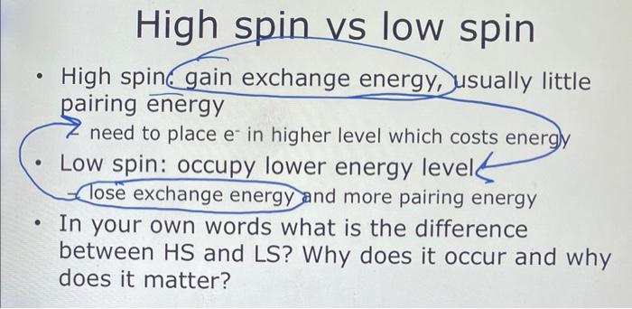 Solved High spin vs low spin - High spin. gain exchange | Chegg.com